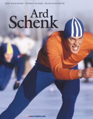 Ard Schenk; de biografie